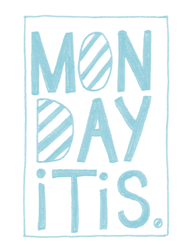 a case of mondayitis... | Skillshare Student Project