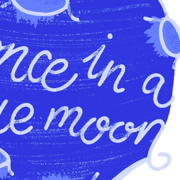 Once in a Blue Moon | Skillshare Student Project