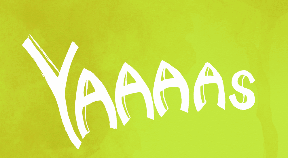 YAAAAS!!! | Skillshare Student Project