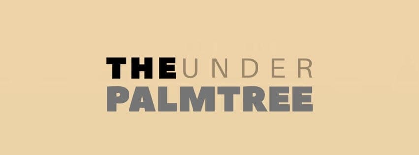 The Under Palm Tree | Skillshare Student Project