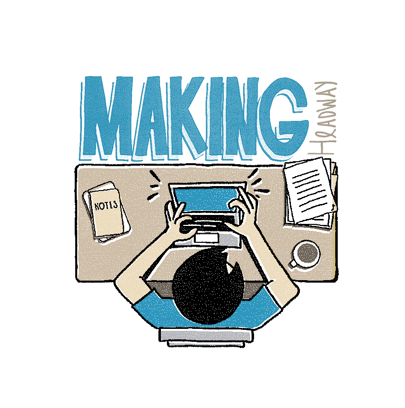 Making Headway | Skillshare Student Project