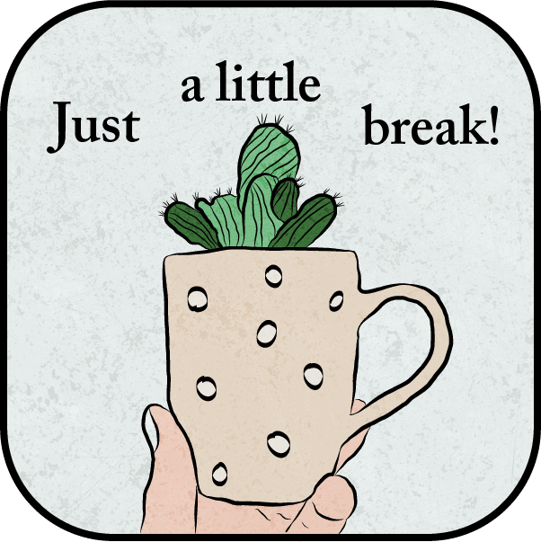 Just a little break! | Skillshare Student Project