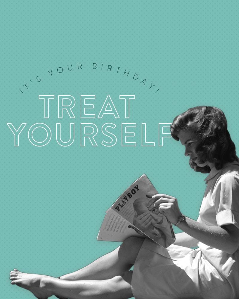 Treat Yo Self | Skillshare Student Project