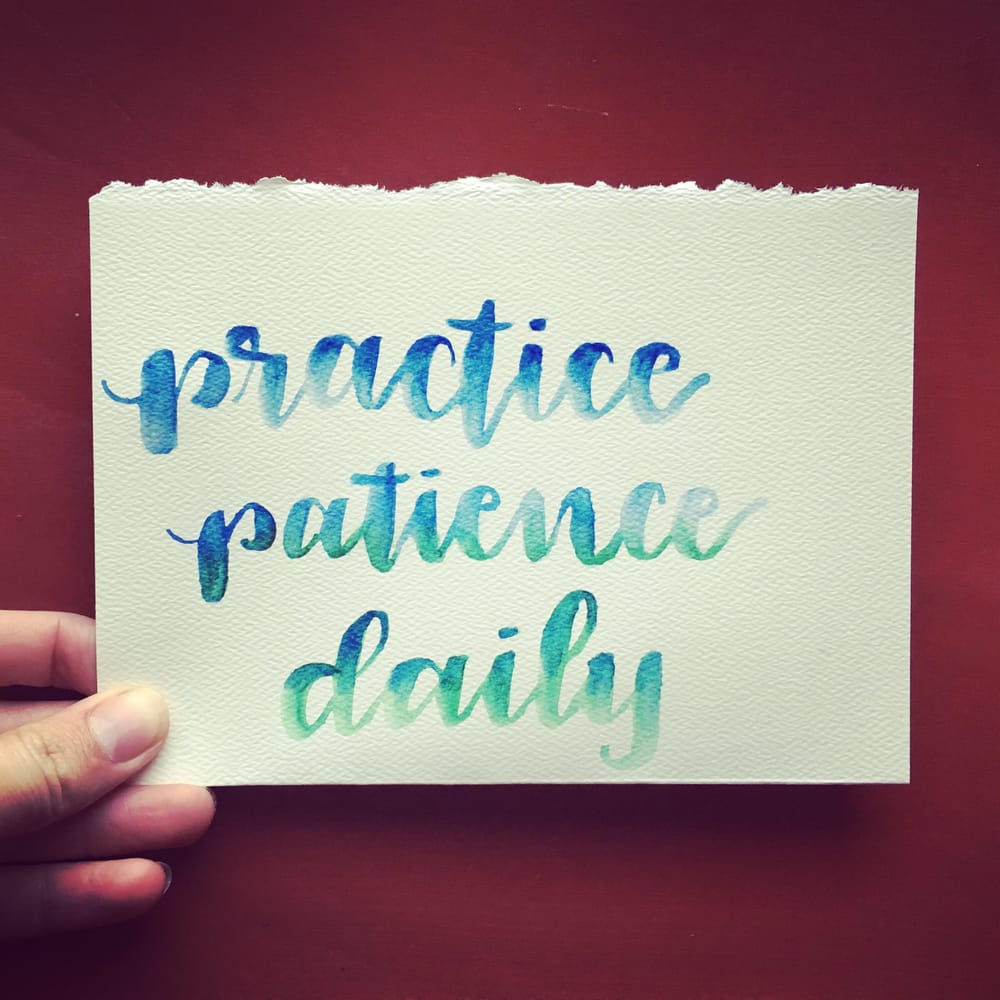 Practice Patience Daily | Skillshare Student Project