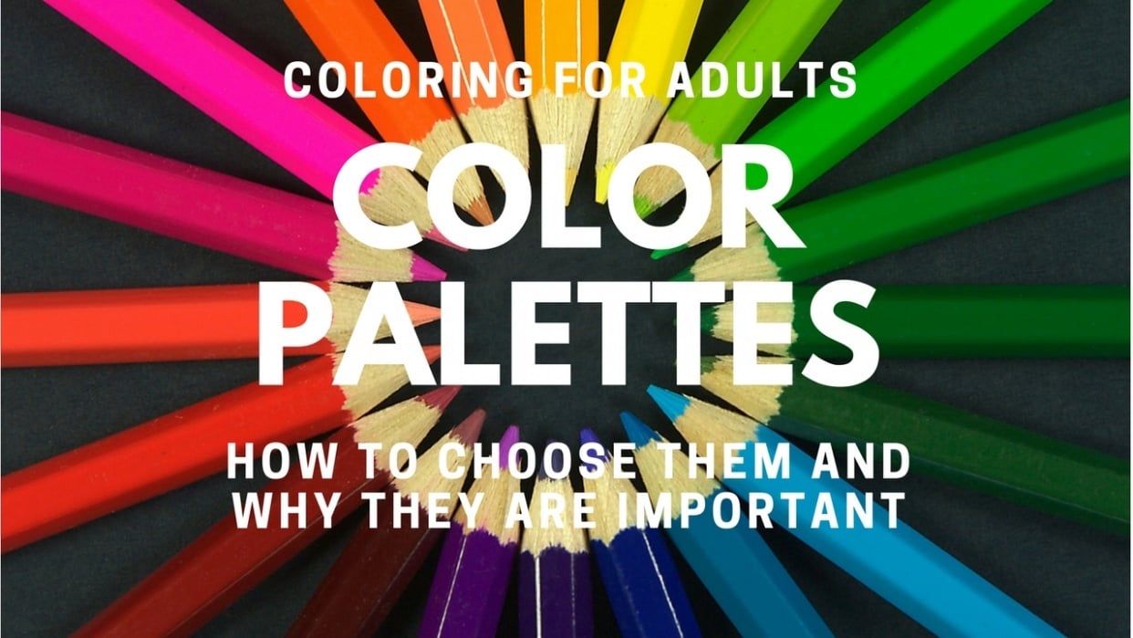 Coloring for Adults: How to Choose a Color Palette & Why It's Important ...