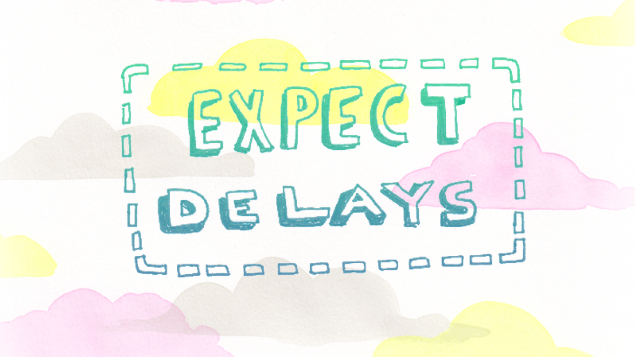 Expect Delays | Skillshare Student Project