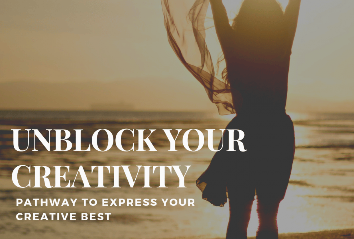 UNBLOCK YOU CREATIVITY: Pathway To Express Your Creative Best ...