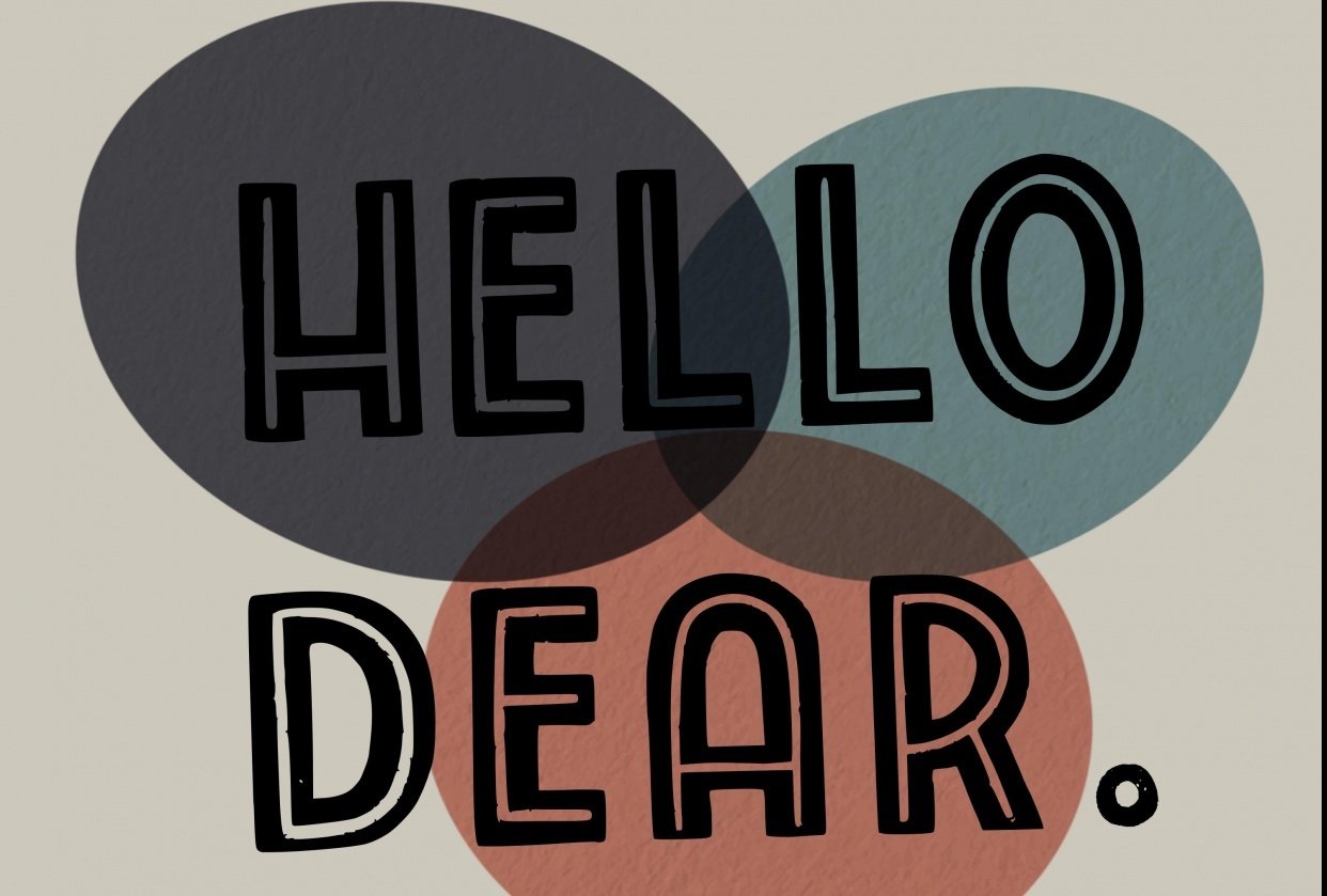 hello dear | Skillshare Student Project