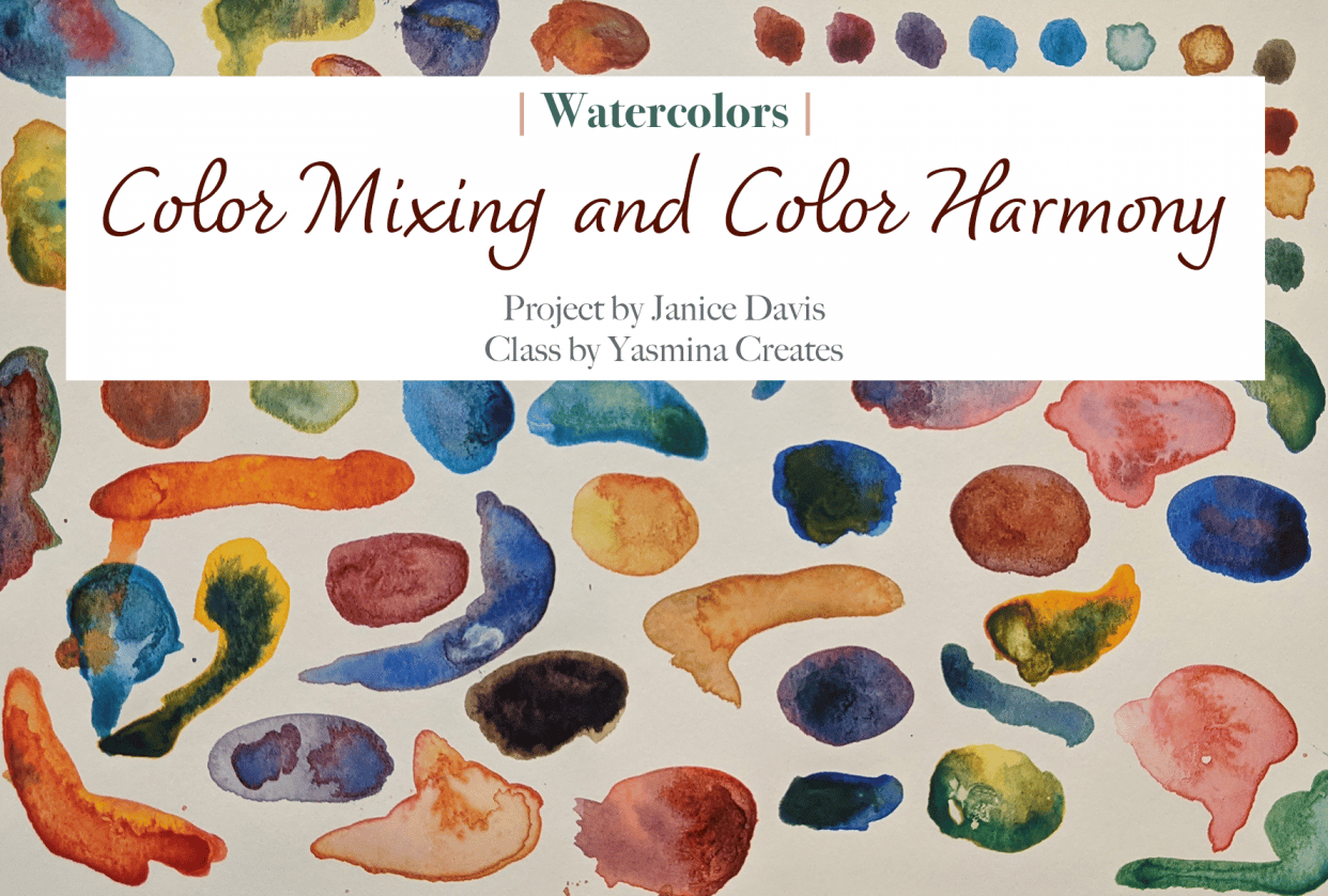 Watercolors: Color Mixing and Color Harmony | Skillshare Student Project Watercolors: Color Mixing and Color Harmony | Skillshare Student Project