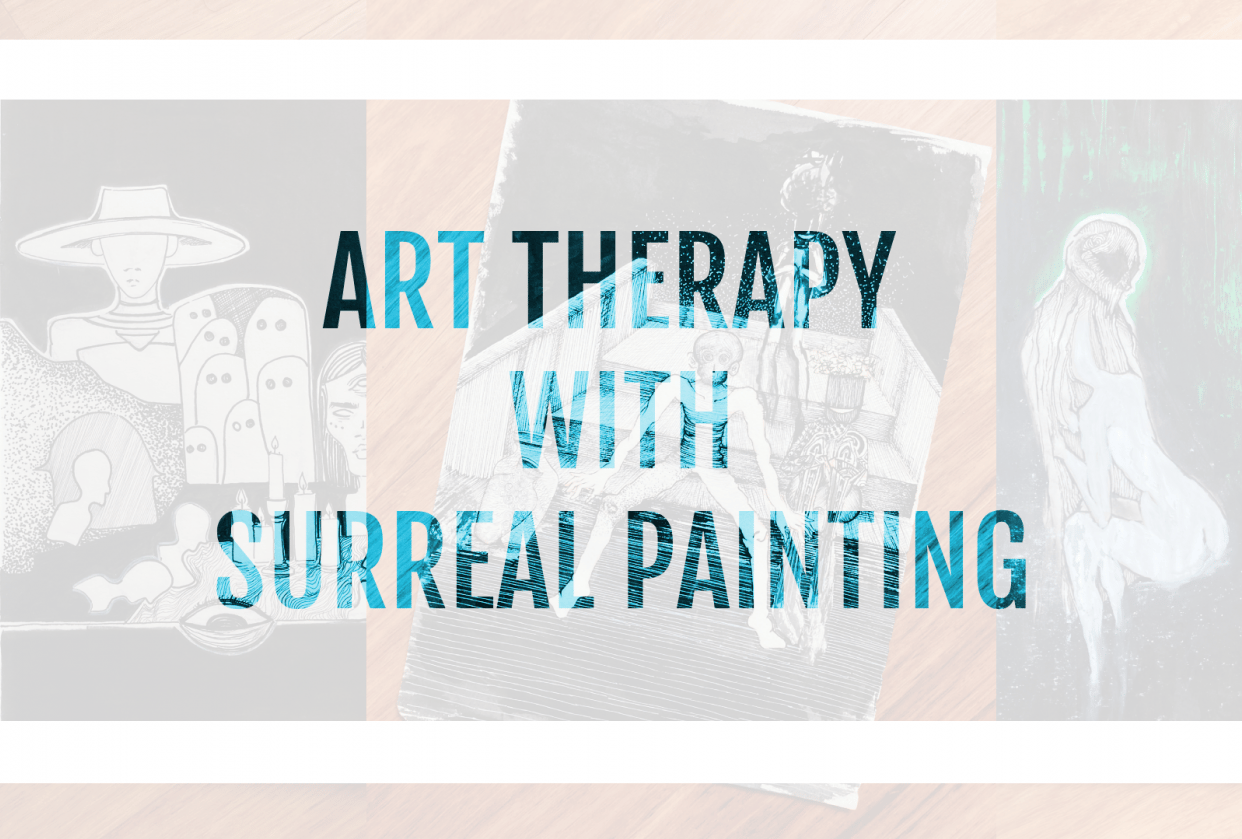 Draft: Art Therapy With Surreal Painting | Skillshare Student Project