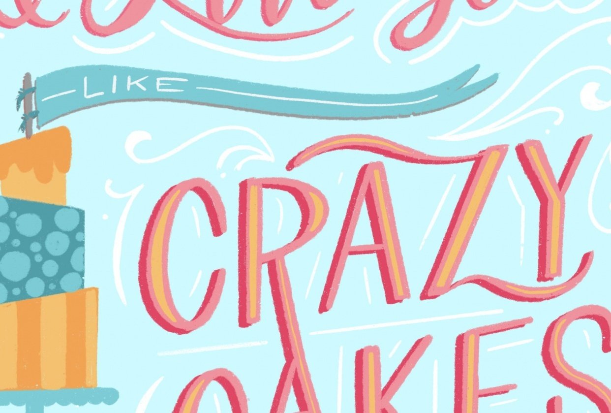 Love ya like crazy cakes | Skillshare Student Project