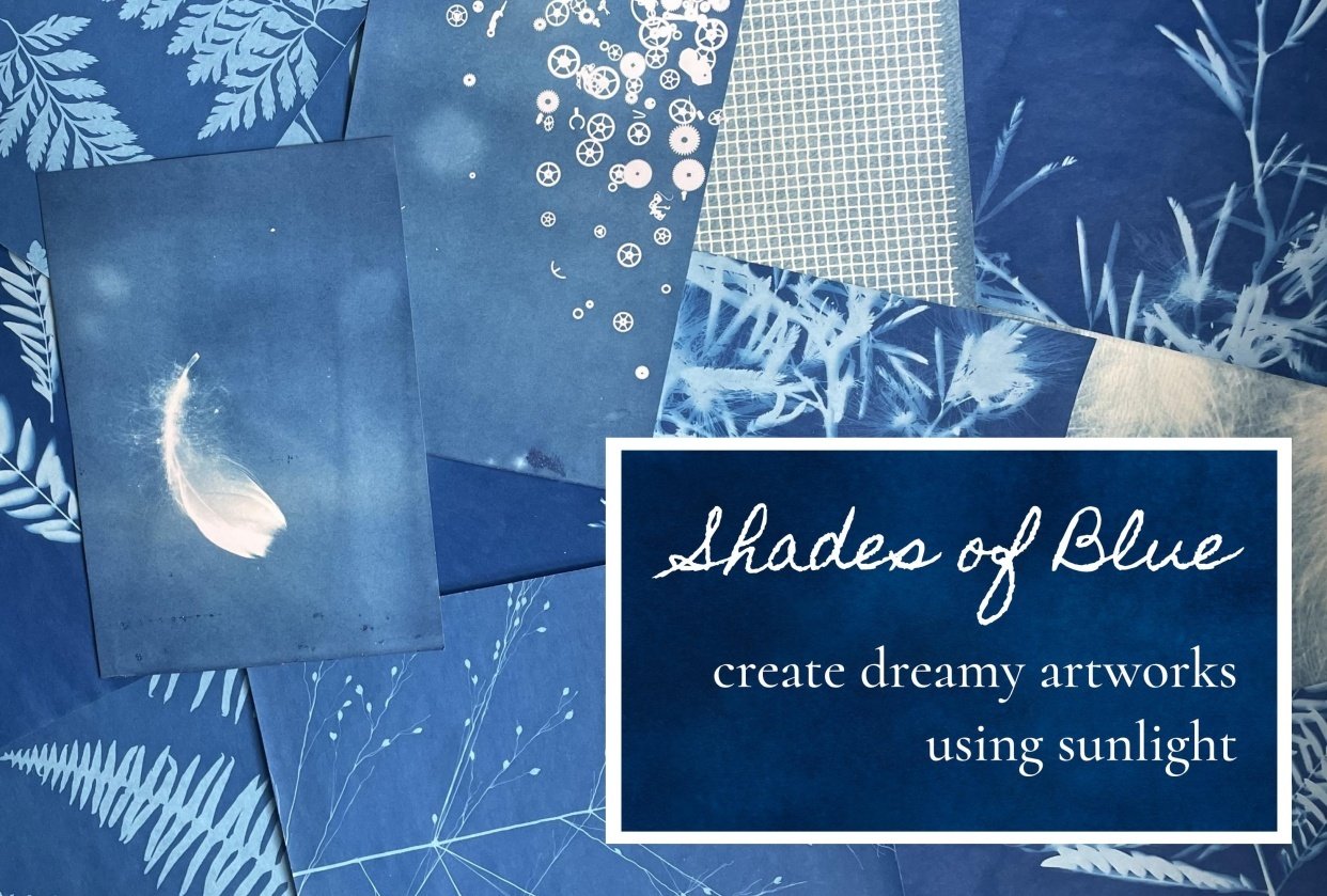 Shades of Blue: Create Dreamy Artworks Using Sunlight | Skillshare ...