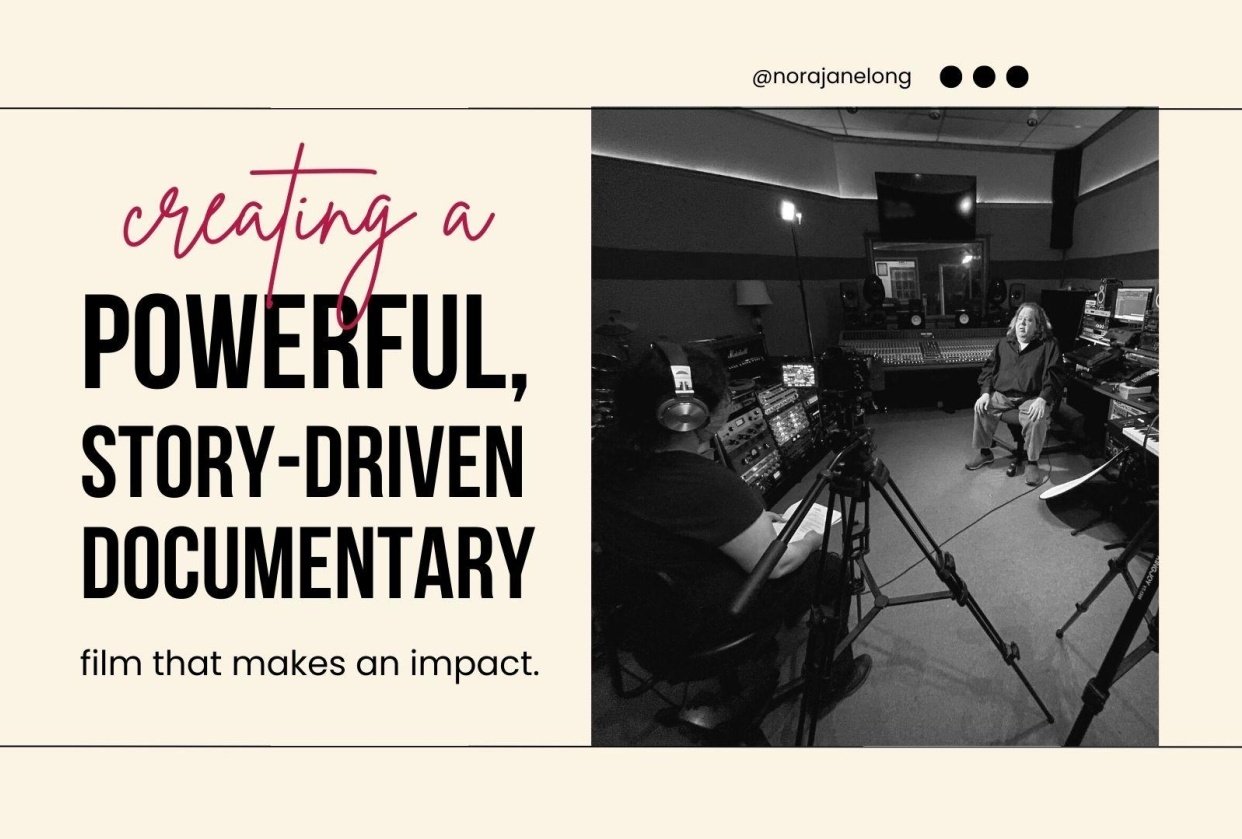 Creating a powerful, story-driven documentary film that makes an IMPACT ...