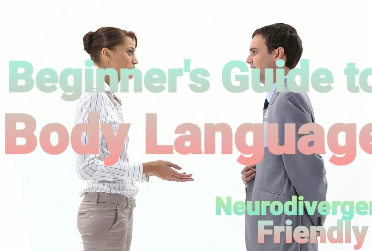 Beginner's Guide to Body Language (Neurodivergent Friendly ...