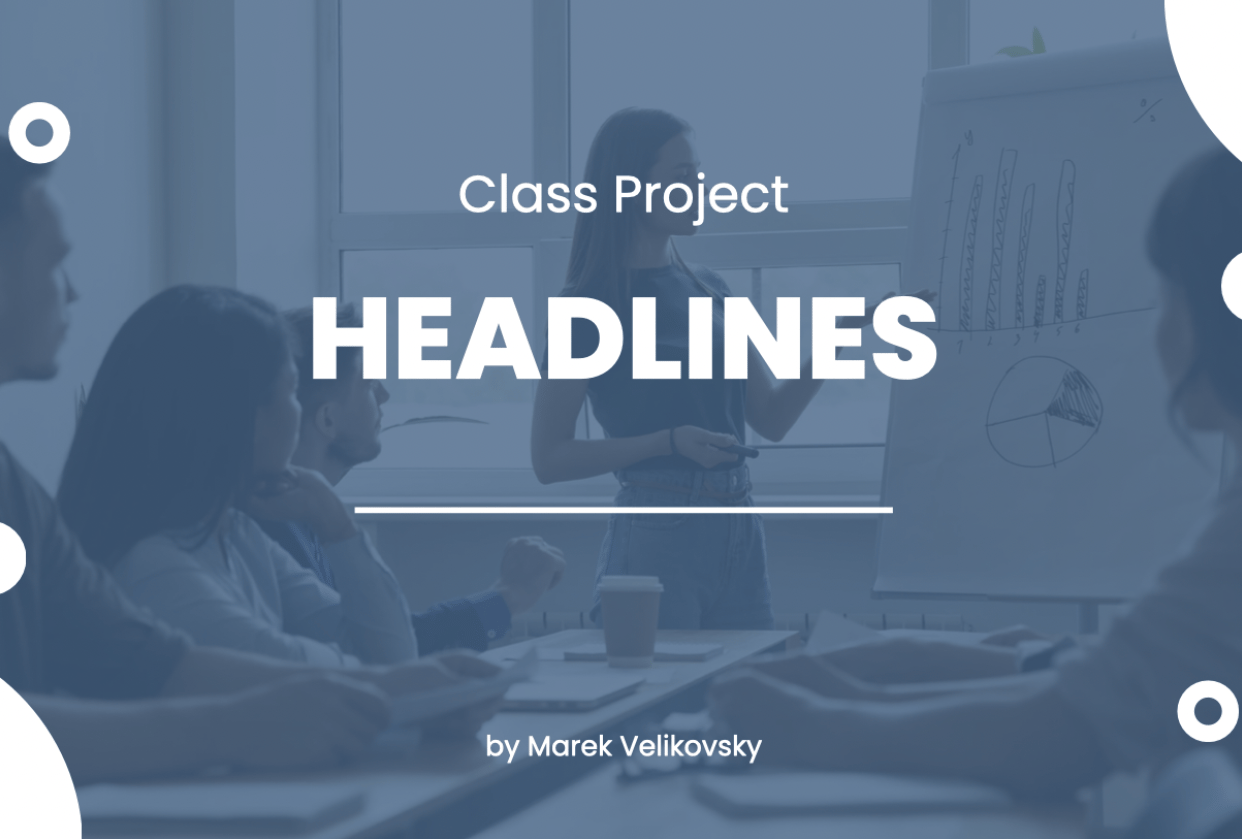 Class Project - Headlines | Skillshare Student Project
