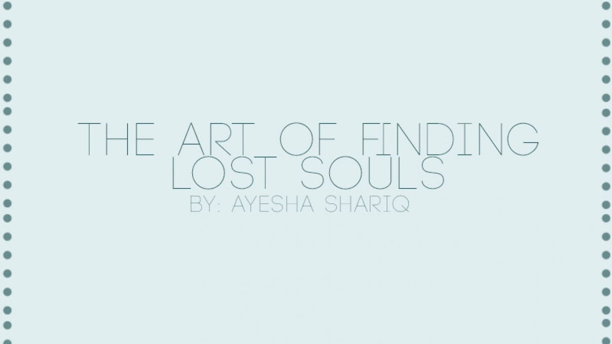 The Art of finding lost souls | Skillshare Student Project