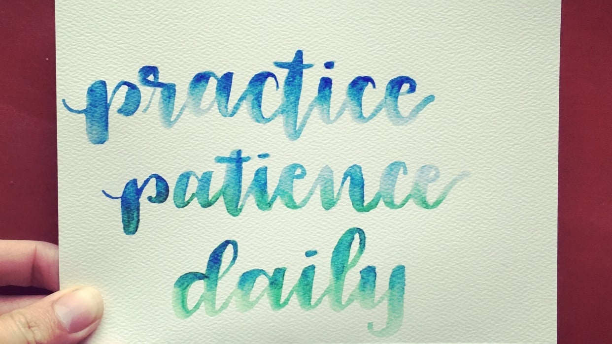 Practice Patience Daily | Skillshare Student Project