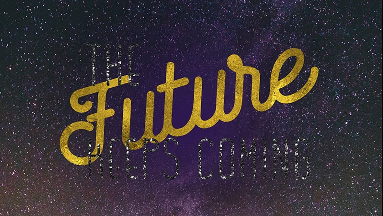 the future keeps coming | Skillshare Student Project