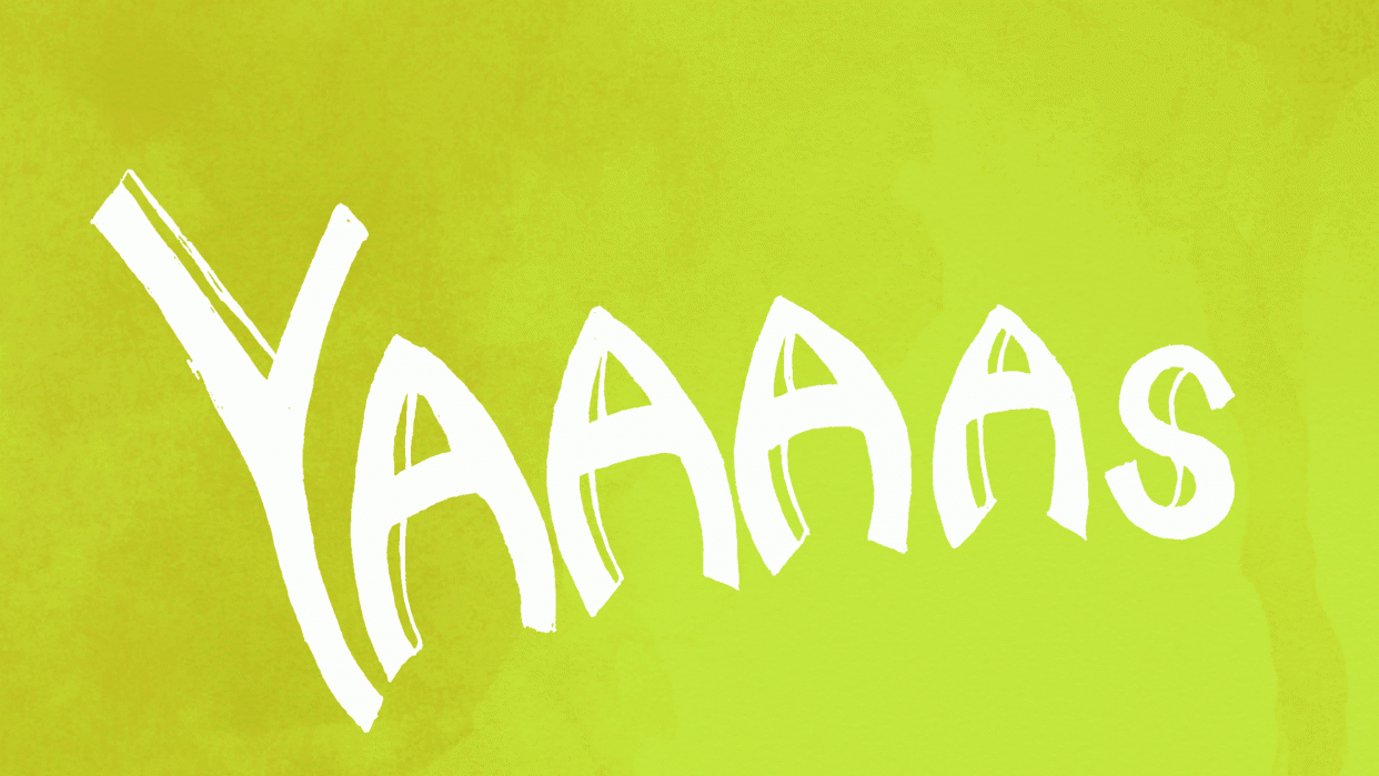 YAAAAS!!! | Skillshare Student Project