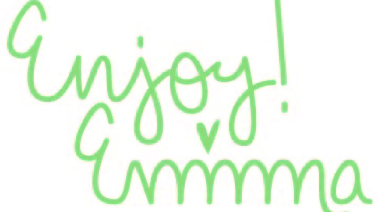 Enjoy! -Emma | Skillshare Student Project