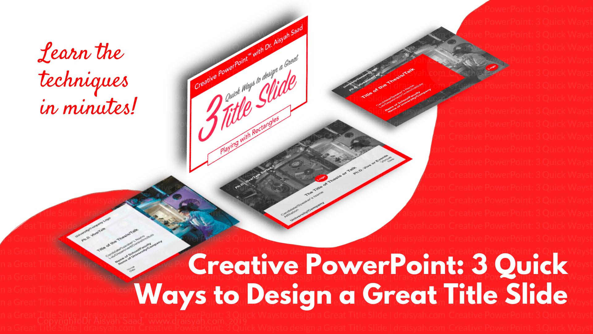 Creative PowerPoint™️: 3 Quick Ways to Design a Great Title Slide ...