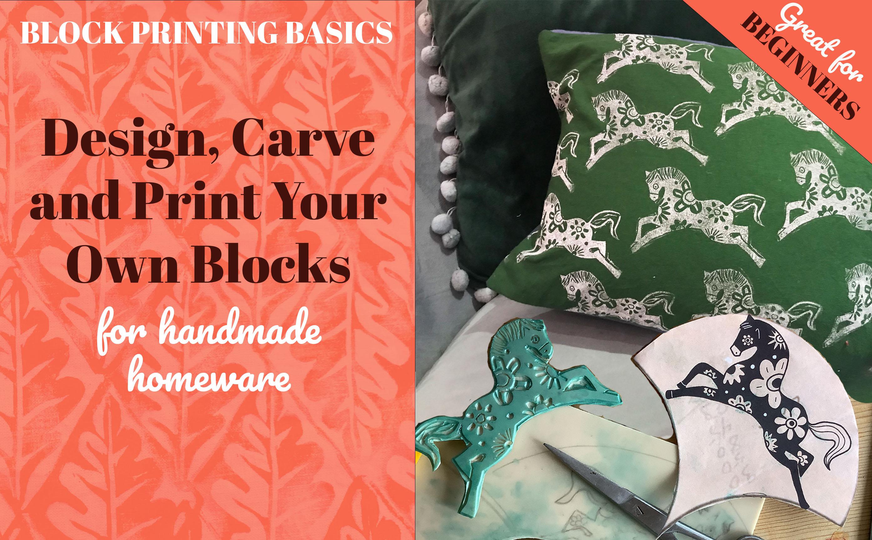 Block Printing Basics Design Carve And Print Your Own Blocks For 