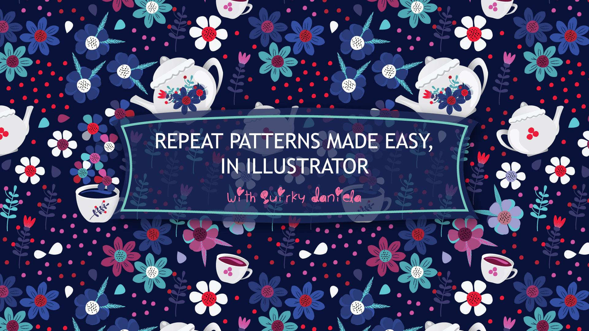 Repeat Patterns Made Easy In Illustrator Daniela Usurelu Skillshare
