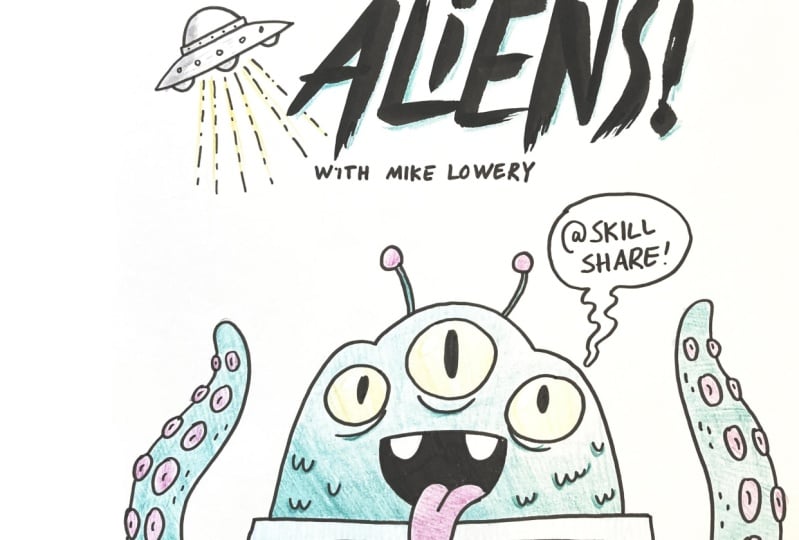 How to Draw Aliens: A Sketchbook Adventure in Chile | Mike Lowery ...