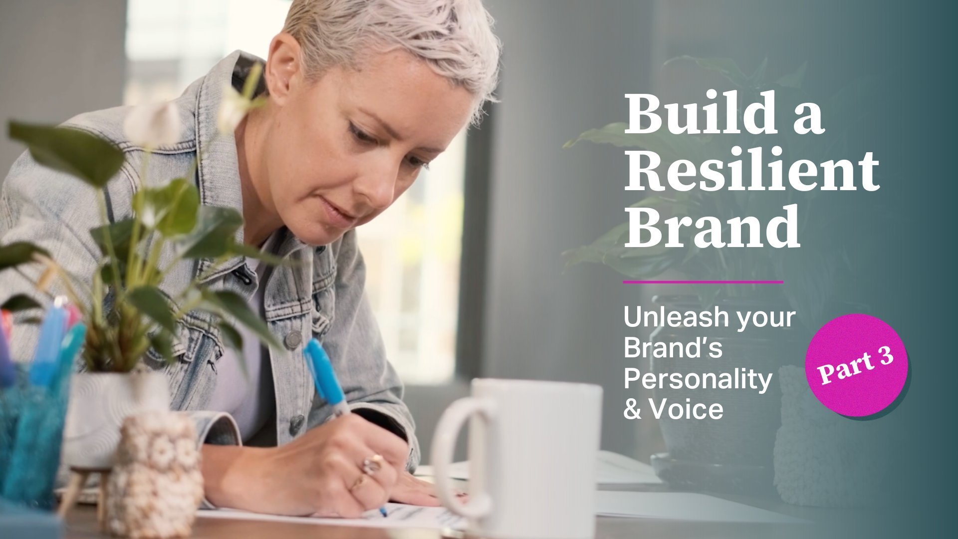 Build a Resilient Brand Part 3: Unleash Your Brand's Personality ...