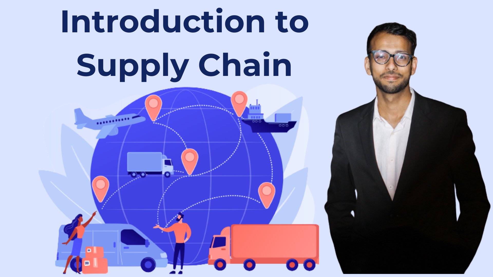 Introduction To Supply Chain Management Navdeep Yadav Skillshare
