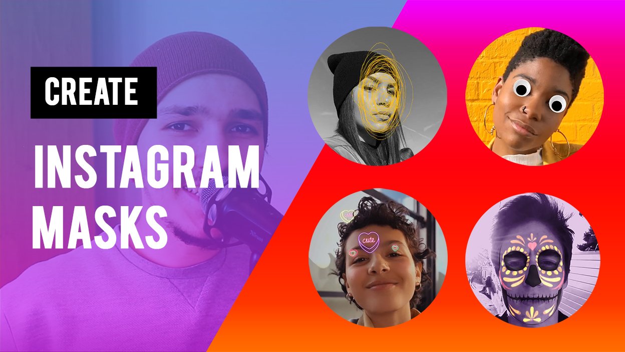 Create Instagram Masks: Spark AR Essentials | Photoshop Classes By Fred ...