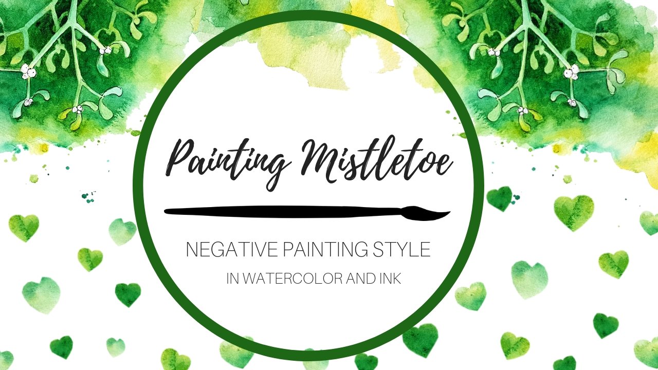 Watercolor Mistletoe in a Negative Painting Technique | Camilla Damsbo ...
