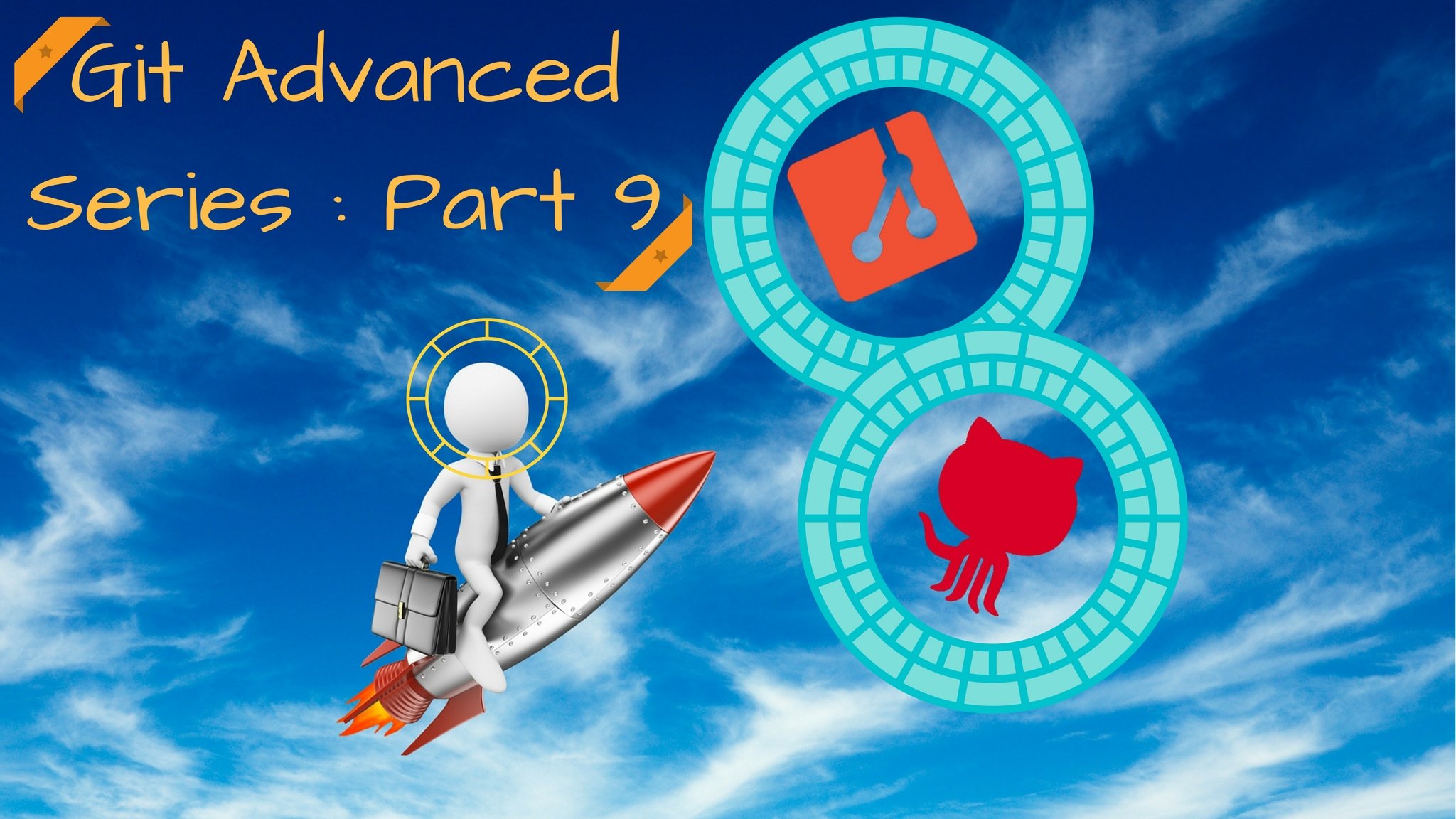 Git Advanced Series Part 9 Git Tagging Advanced
