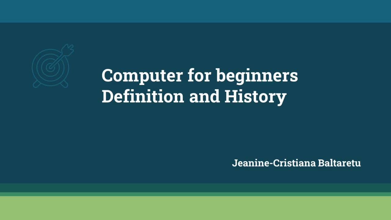 computer-for-beginners-definition-and-history-jeanine-cristiana