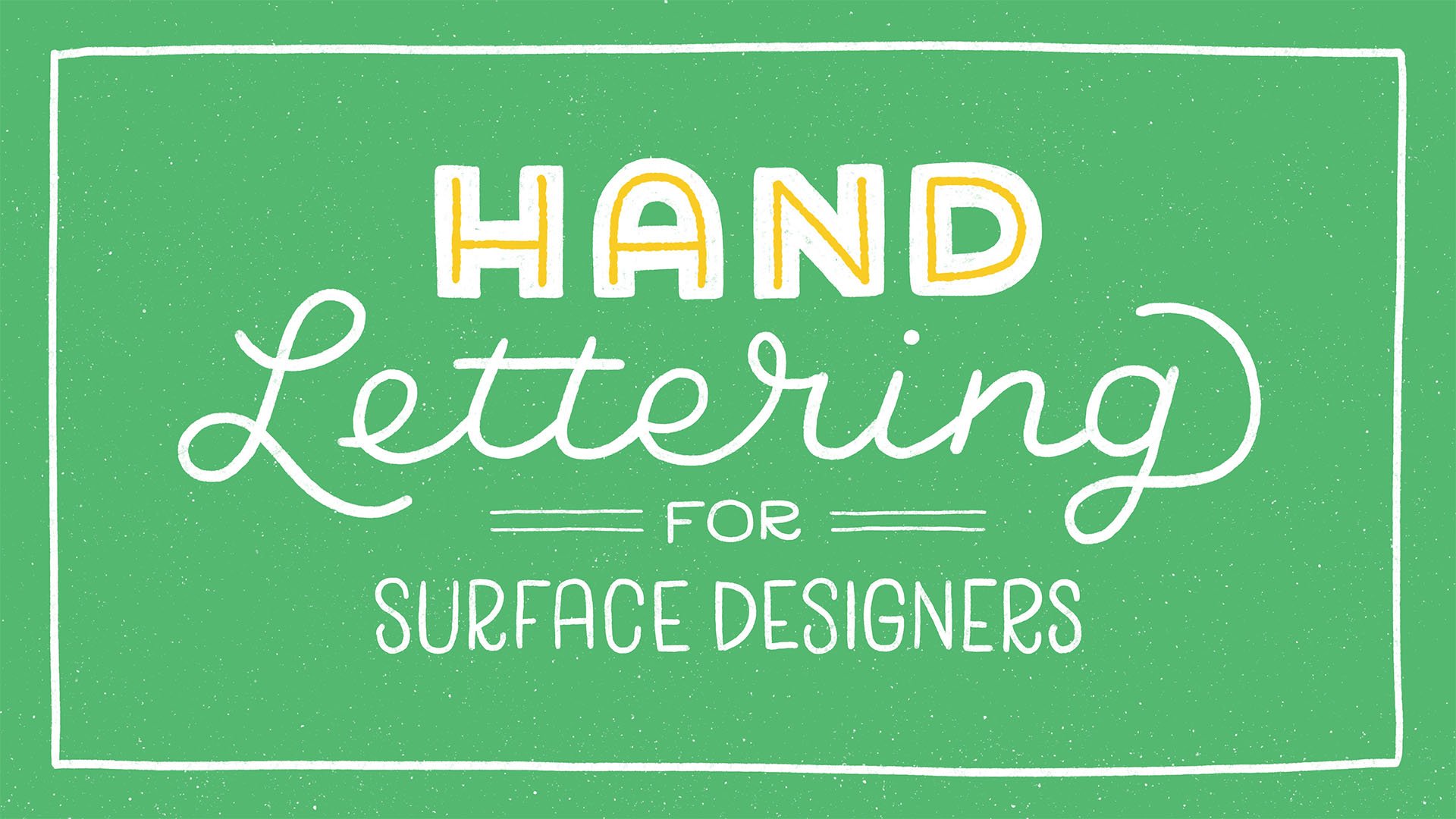 Hand Lettering for Surface Designers: Build a Skill that Will Wow Your ...