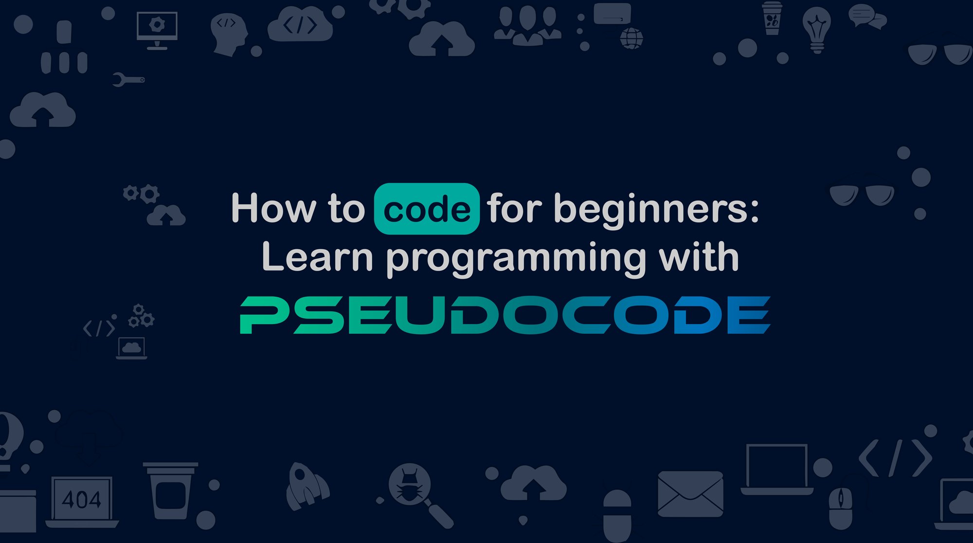 How To Code Learn Programming With Pseudocode Giannis Demertzidis