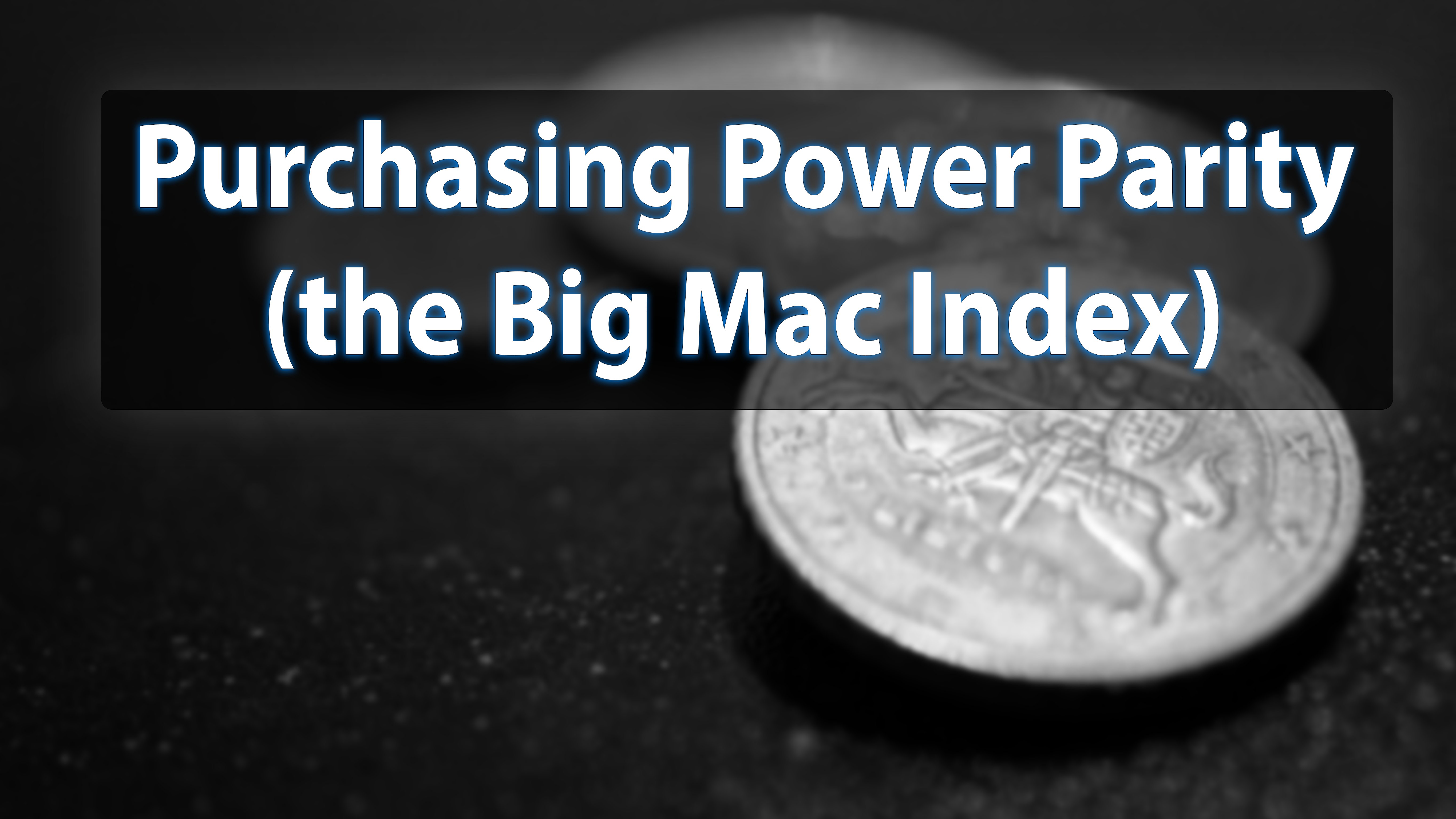 Purchasing Power Parity (PPP): The Big Mac Index | Professor Mark ...