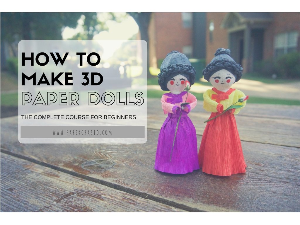 The Secret Of 3D Paper Dolls The Complete Course To Create Korean 