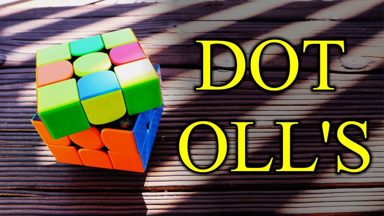 Rubik's Cube | Dot OLL's | 3rd Set | Byron Erwin | Skillshare