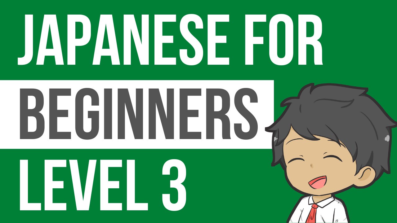 Japanese for Beginners | Level 3 | Andy Watabe | Skillshare