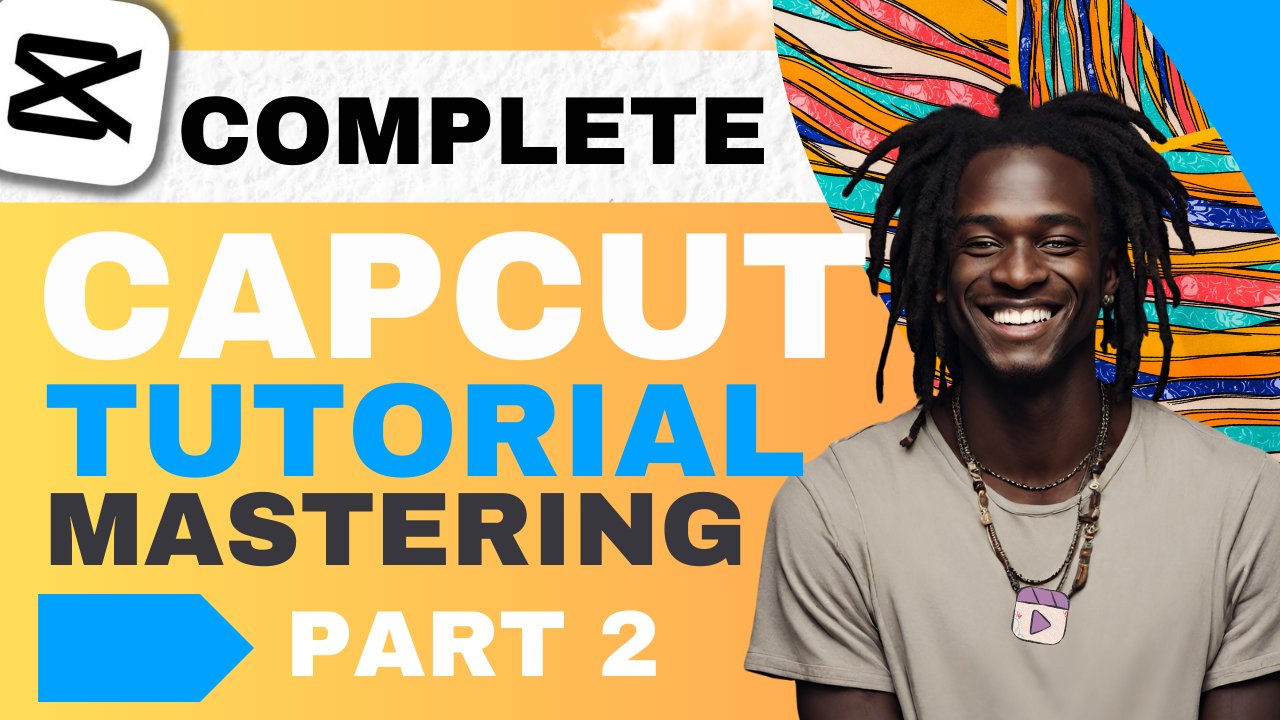 Capcut Desktop PC Video Editing Tutorial for Complete Beginners With ...