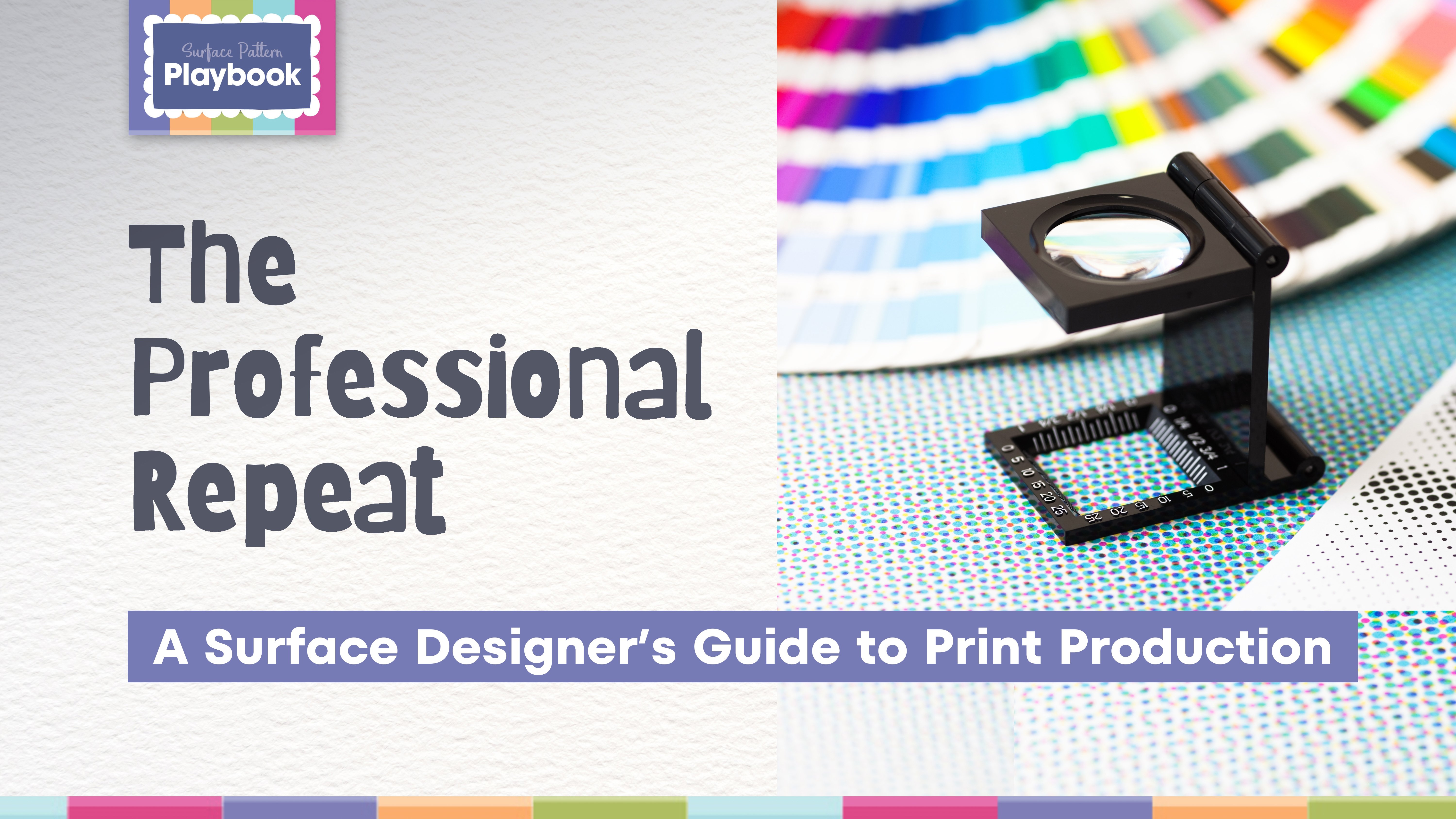 The Professional Repeat: A Surface Designer's Guide to Print Production ...