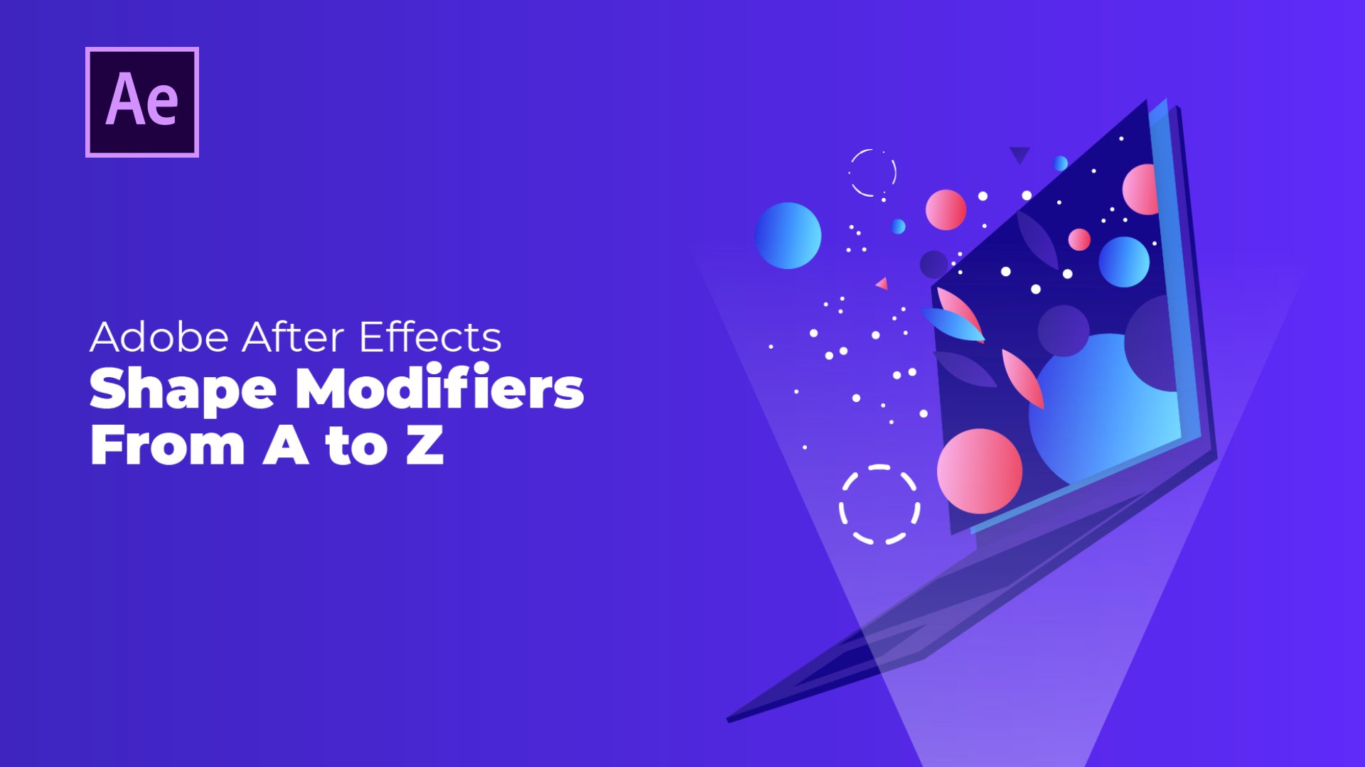Shape Modifiers From A To Z Master After Effects Alan Ayoubi 