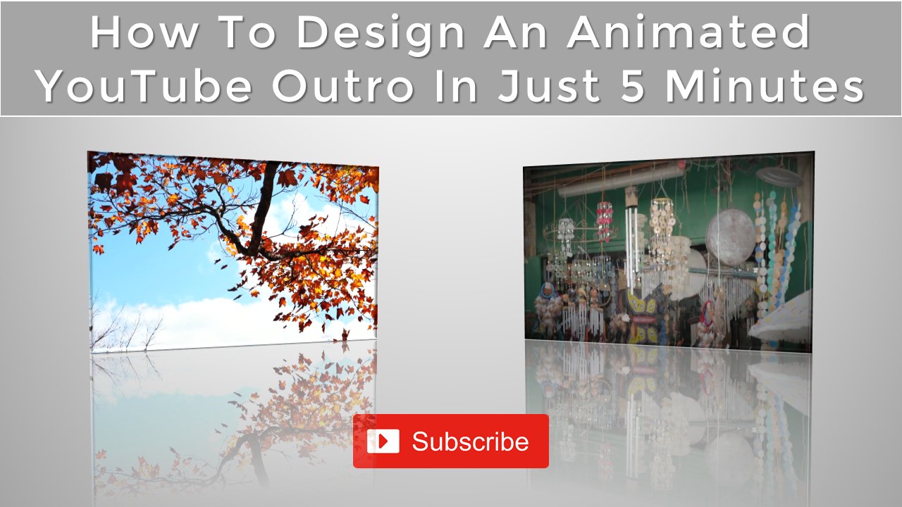 How To Design An Animated YouTube Outro Video In Just 5 Minutes with ...