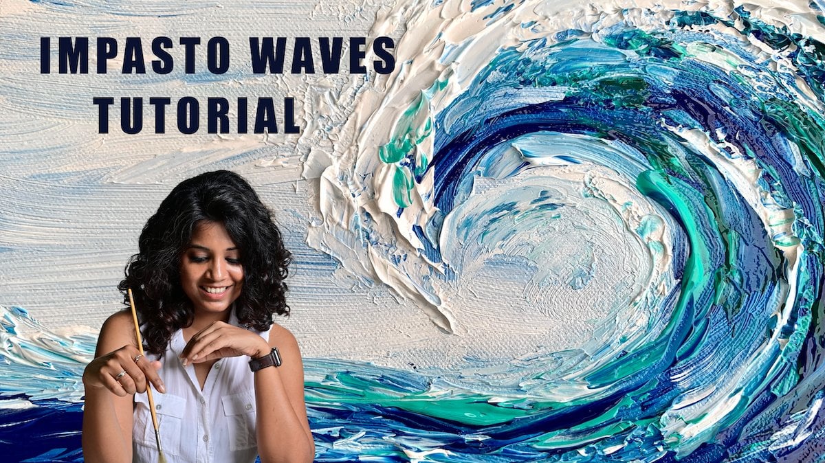 What Is Impasto? Painting Impasto Waves In 3 Easy Steps | Debasree Dey ...