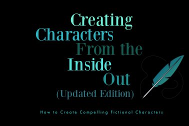 Creating Characters From the Inside Out (Updated Edition) | Lindsey ...